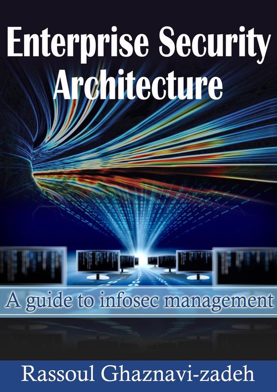 Enterprise Security Architecture (ebook), Rassoul Ghaznavi-Zadeh ...