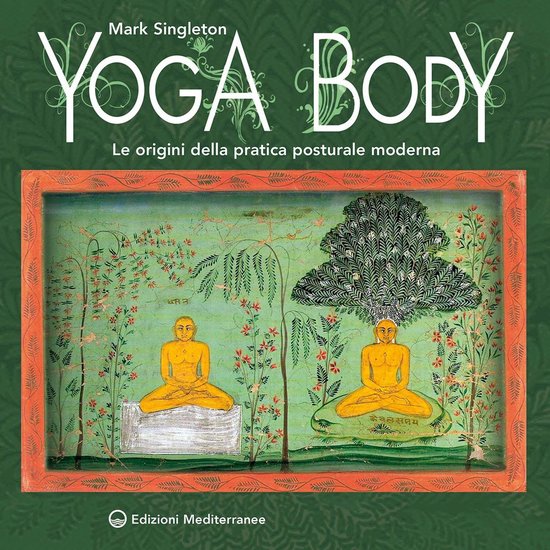 Yoga Body (ebook), Mark Singleton | 9788827229293 | Boeken | bol.com
