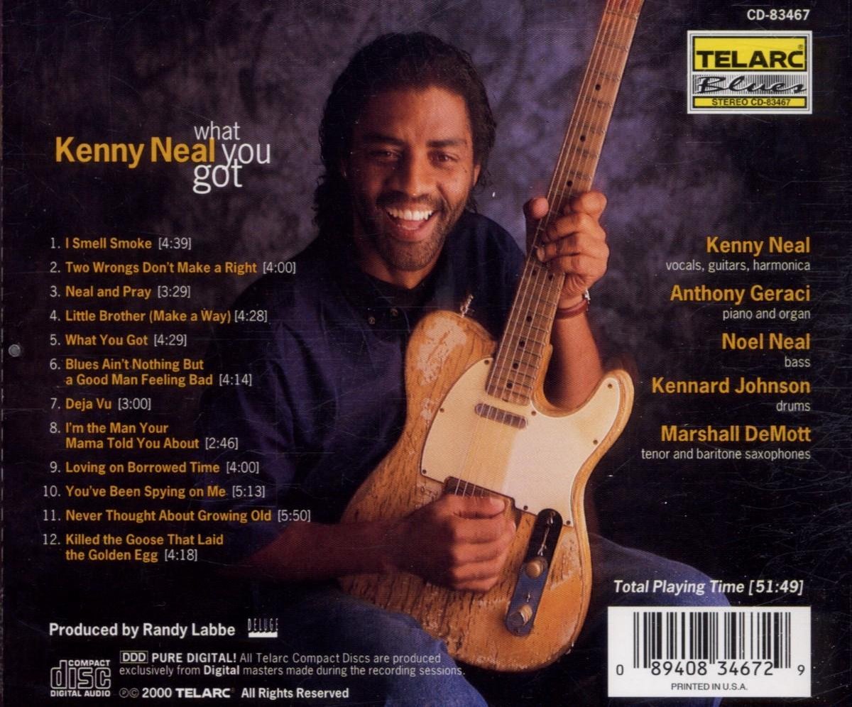 What You Got, Kenny Neal & Noel Neal | CD (album) | Muziek | bol.com