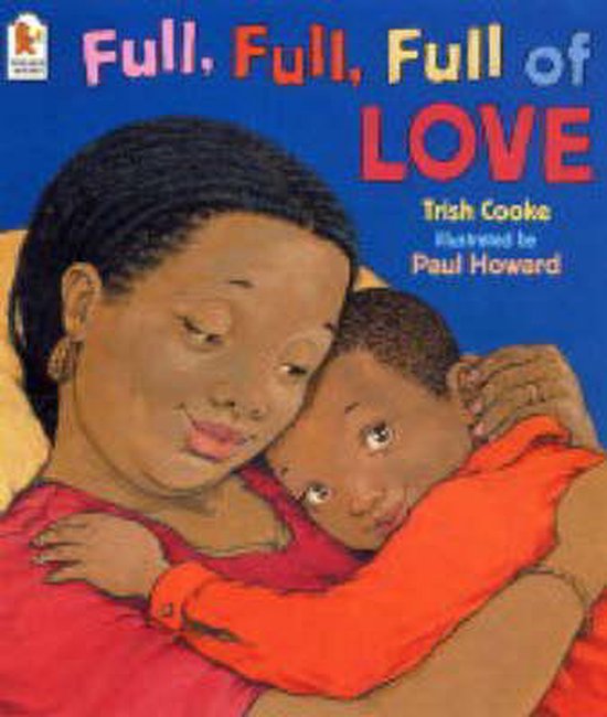 Full, Full, Full Of Love, Trish Cooke | 9781844287826 | Boeken | bol.com