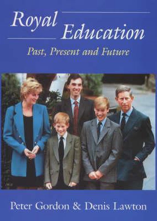 Royal Education, Professor Peter Gordon | 9780714650142 | Boeken | bol