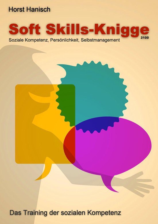 Soft Skills-Knigge 2100 (ebook), Horst Hanisch | 9783844890716 | Boeken ...