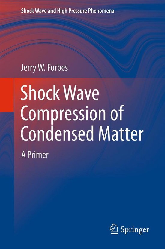 Shock Wave and High Pressure Phenomena - Shock Wave Compression of ...