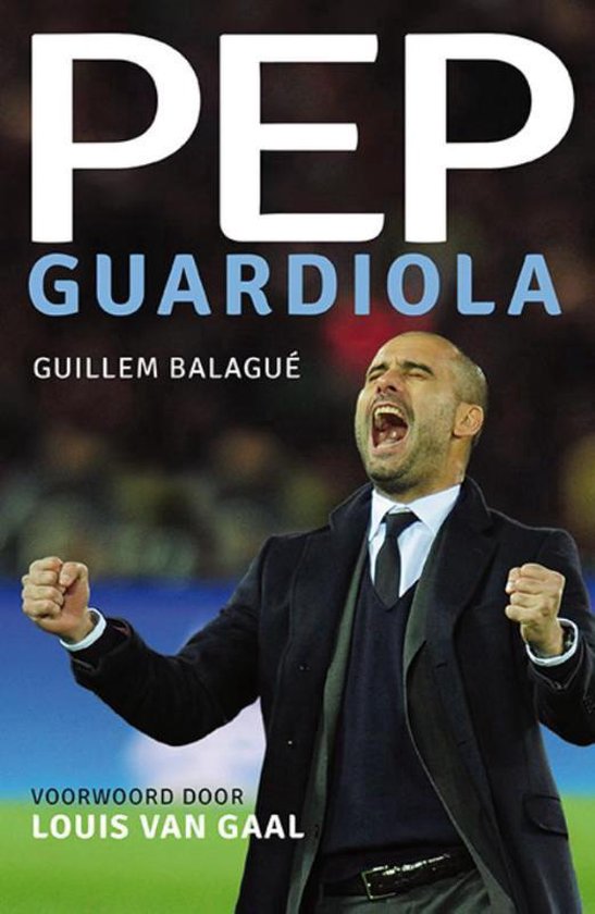 Pep Guardiola, Guillem Balagué | 9789021564166 | Boeken | bol