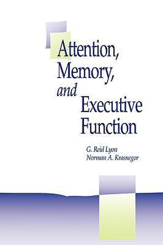 Attention, Memory, and Executive Function | 9781557668561 | Reid G. Lyon | Boeken | bol.com