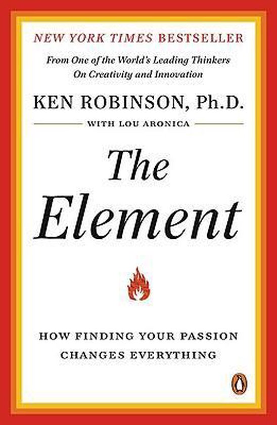 The Element, Sir Ken Robinson | 9780143116738 | Boeken | bol.com
