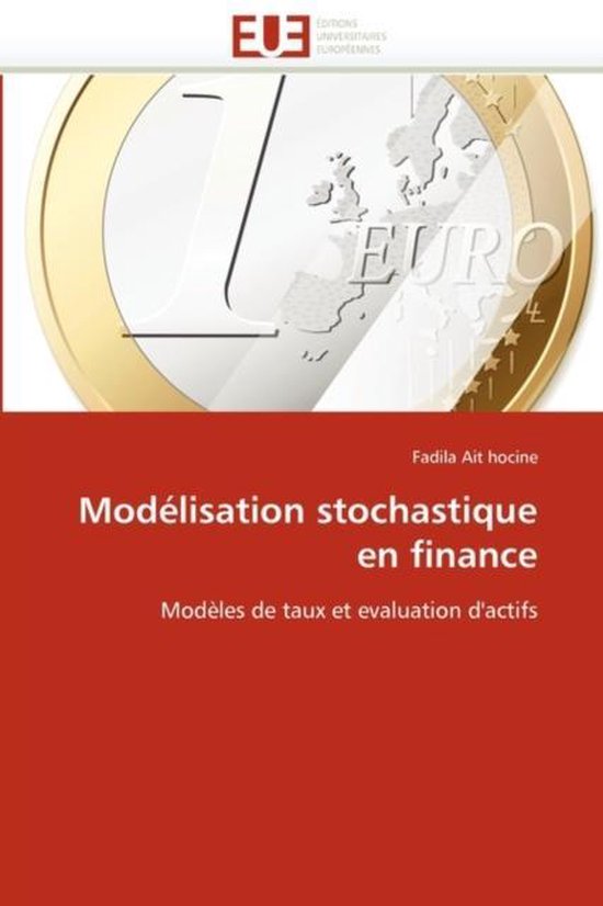 Modélisation stochastique en finance, Ait Hocine-F | 9786131539992 | Boeken | bol.com
