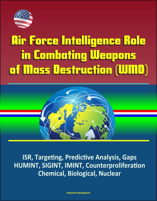 Air Force Intelligence Role in Combating Weapons of Mass Destruction ...
