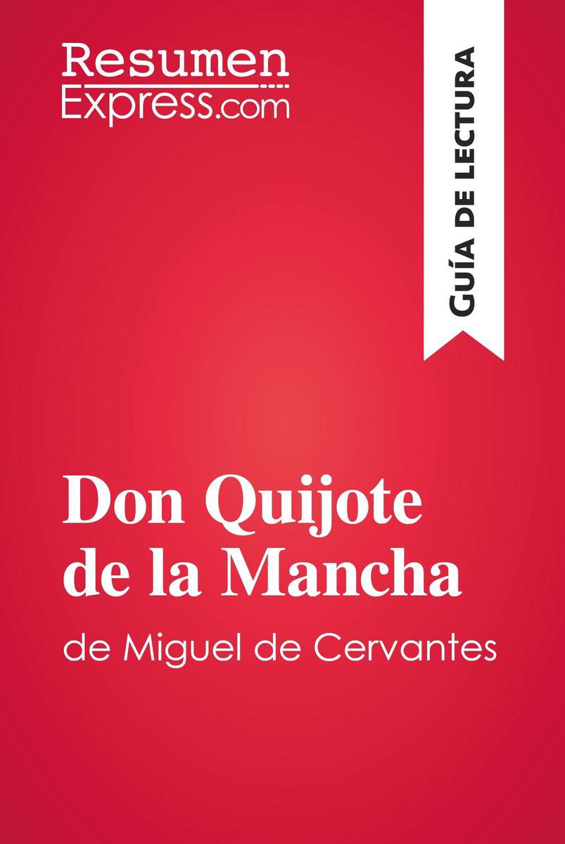 Guía de lectura - Don Quijote de la Mancha de Miguel de Cervantes (Guía ...