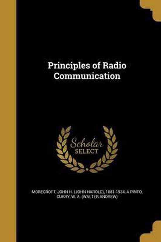Principles of Radio Communication, A Pinto | 9781363472482 | Boeken ...