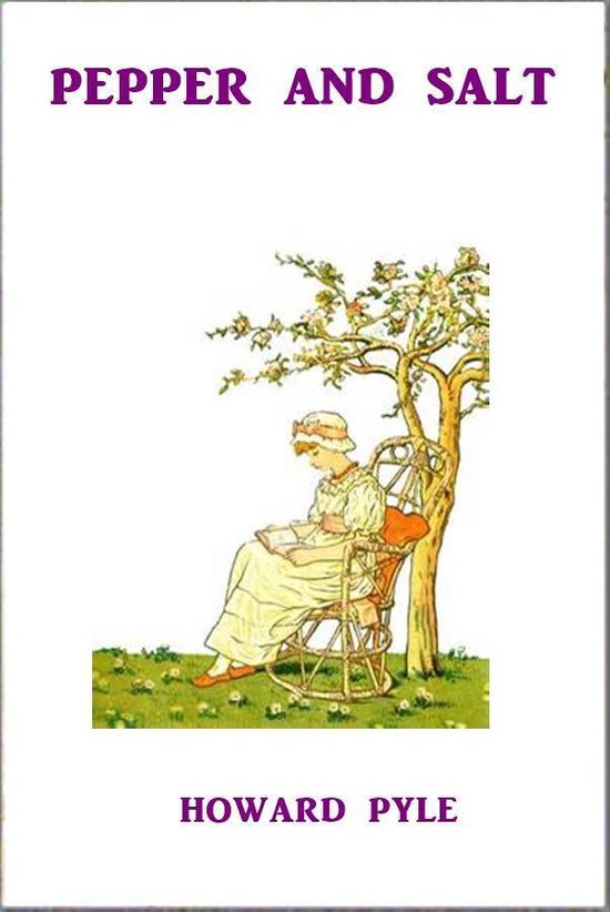 Pepper and Salt (ebook), Howard Pyle | 1230000835817 | Boeken | bol.com