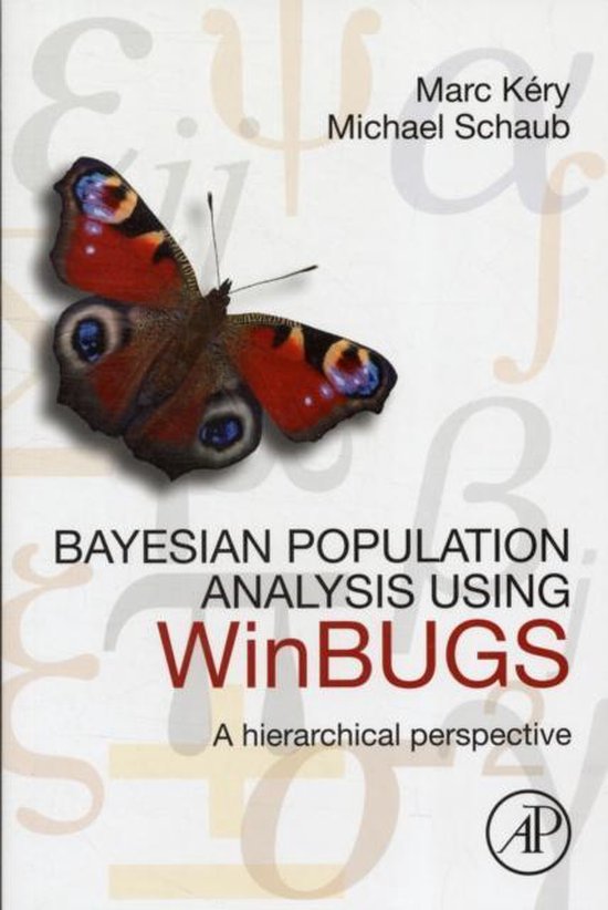 Bayesian Population Analysis using WinBUGS | 9780123870209 | Marc K ry | Boeken | bol.com