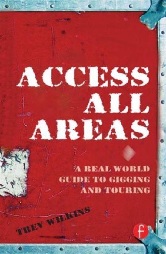 Access All Areas, Trev Wilkins | 9780240520445 | Boeken | bol.com