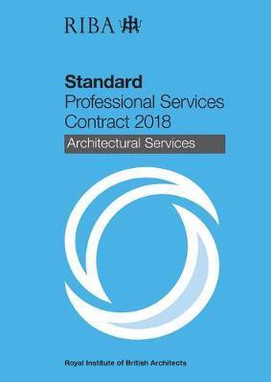 RIBA Standard Professional Services Contract 2018 : Architectural ...
