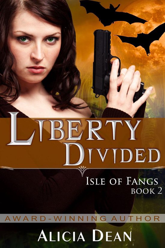 Liberty Divided (The Isle of Fangs Series, Book 2) (ebook), Alicia Dean ...