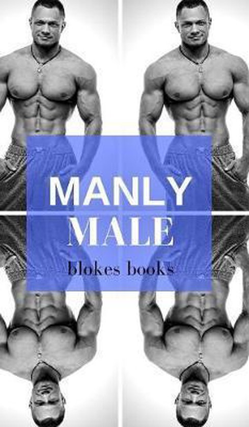 Manly Male | 9780368375453 | Blokes Books | Boeken | bol