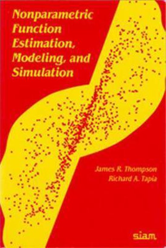 Nonparametric Function Estimation, Modeling, and Simulation | 9780898712612 | James R.... | bol