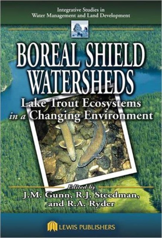 Boreal Shield Watersheds: Lake Trout Ecosystems in a Changing ...