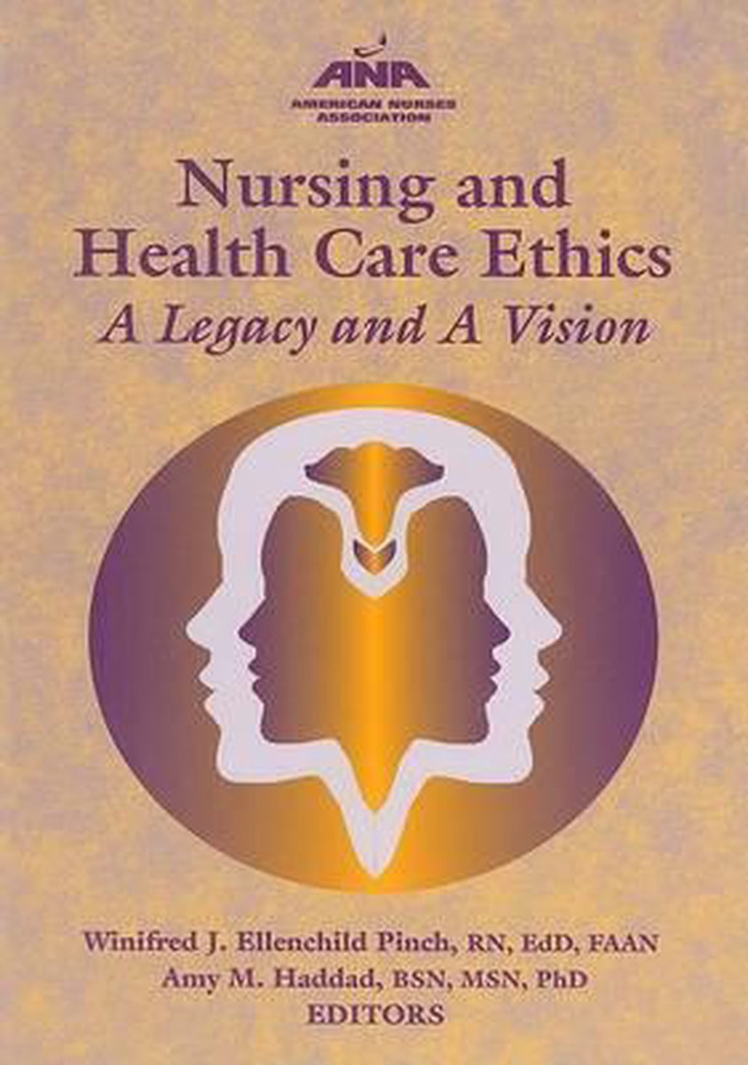 Nursing and Health Care Ethics | 9781558102613 | Boeken | bol.com