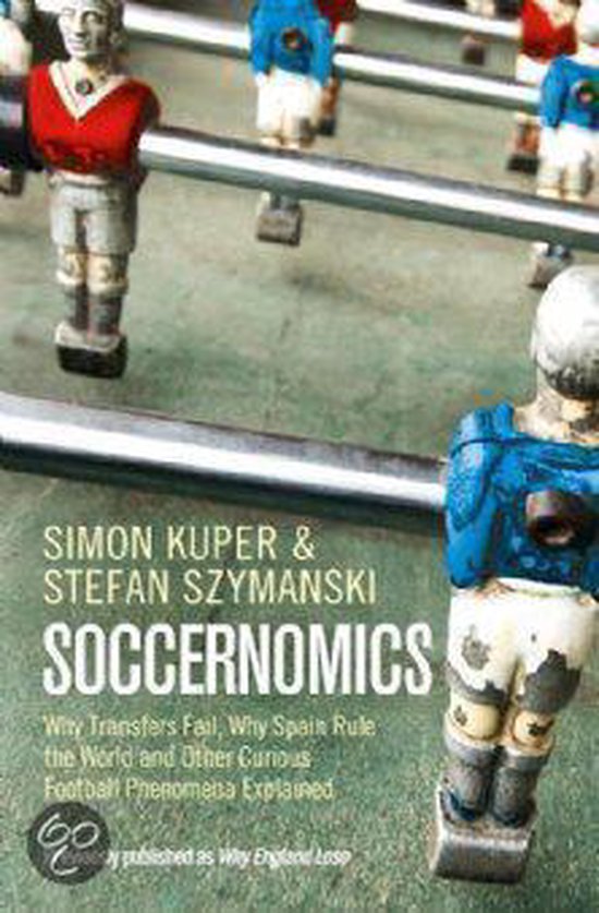 Soccernomics, Simon Kuper | 9780007457847 | Boeken | bol