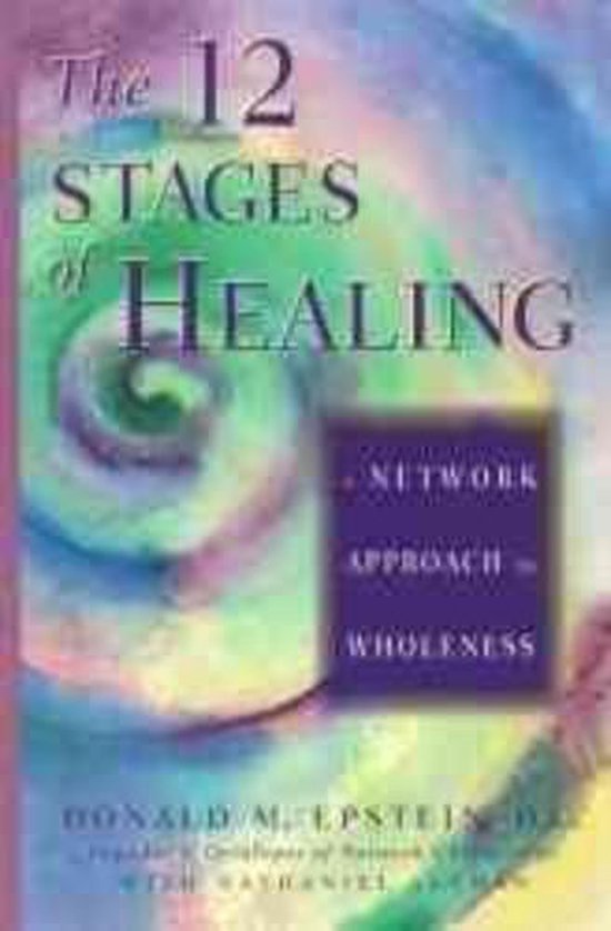 The 12 Stages of Healing, Donald M. Epstein | 9781878424082 | Boeken | bol