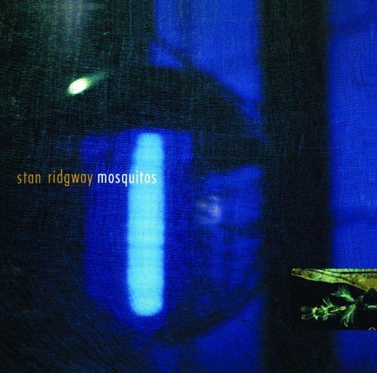Mosquitos, Stan Ridgway | CD (album) | Muziek | bol