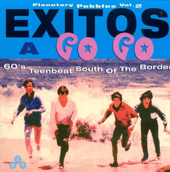 Planetary Pebbles 2: Exitos A Go Go, various artists | CD (album ...