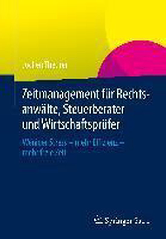 Zeitmanagement Fur Rechtsanwalte, Steuerberater Und Wirtschaftsprufer ...