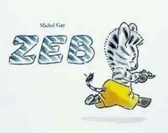 Zeb, Michel Gay | 9789052471976 | Boeken | bol