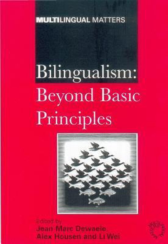 Bilingualism: Beyond Basic Principles (ebook), Dewaele, Jean-Marc | 9781853596315 | Boeken | bol.com