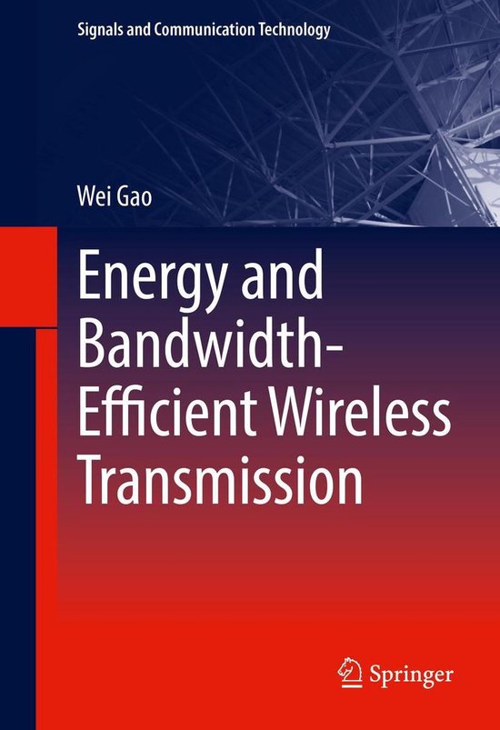 Signals and Communication Technology - Energy and Bandwidth-Efficient ...