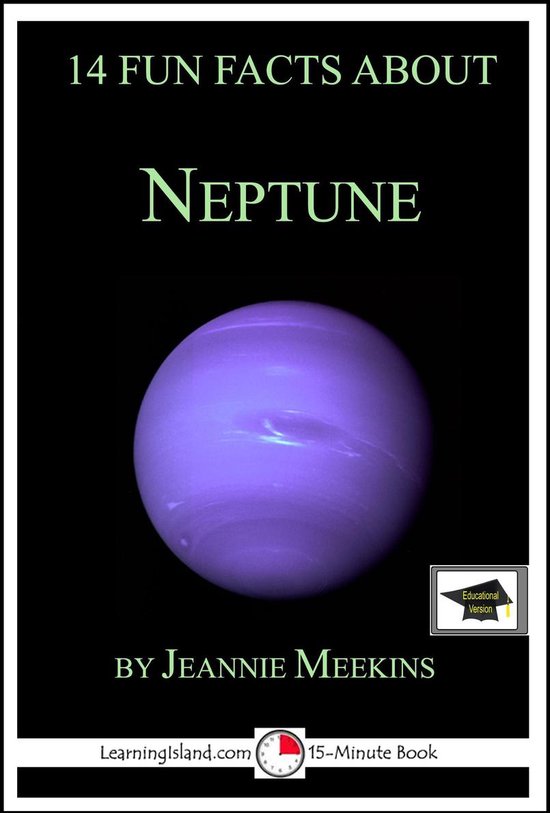 14 Fun Facts - 14 Fun Facts About Neptune: Educational Version (ebook ...