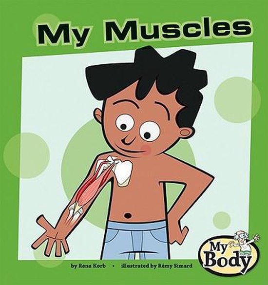 My Muscles | 9781602708075 | Rena Korb | Boeken | bol