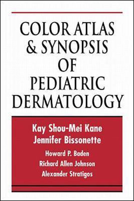 Color Atlas & Synopsis of Pediatric Dermatology | 9780070062948 | Kay Kane | Boeken | bol