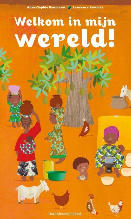 Welkom in mijn wereld!, Anne-Sophi Baumann | 9789059083172 | Boeken | bol