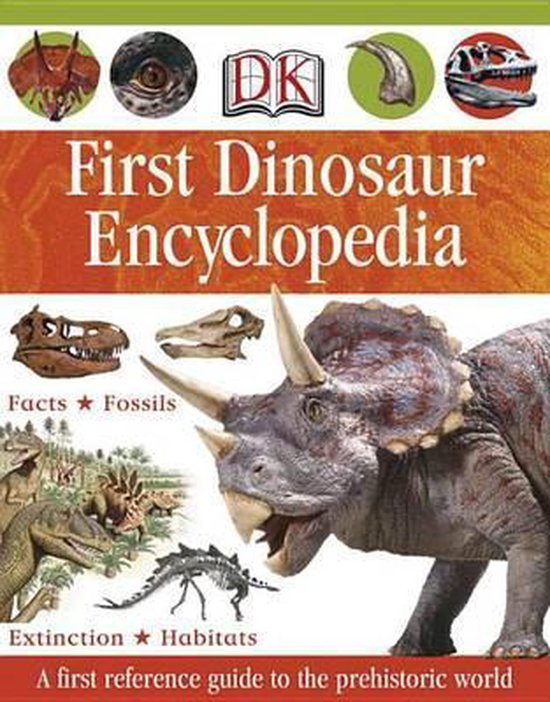 DK First Dinosaur Encyclopedia, Caroline Bingham | 9780756625399 ...