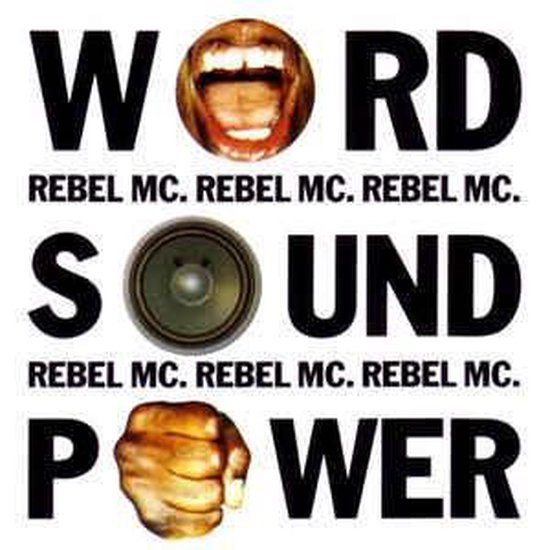 Rebel MC - Word Sound Power, Rebel Mc | CD (album) | Muziek | bol.com