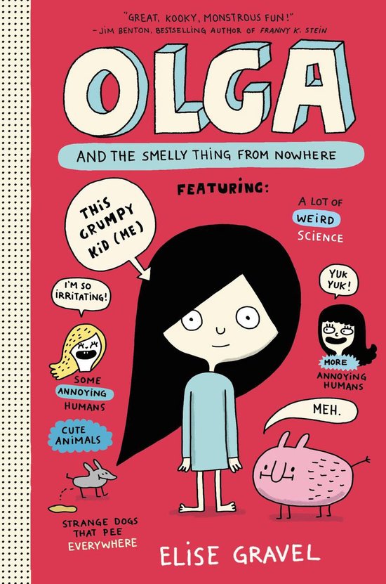 Olga 1 - Olga and the Smelly Thing from Nowhere (ebook), Elise Gravel ...