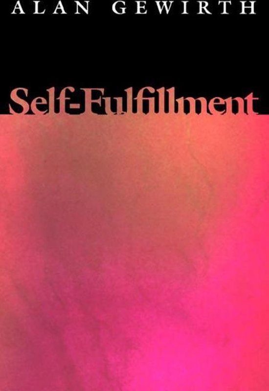 Self-Fulfillment (ebook), Alan Gewirth | 9781400822744 | Boeken | bol