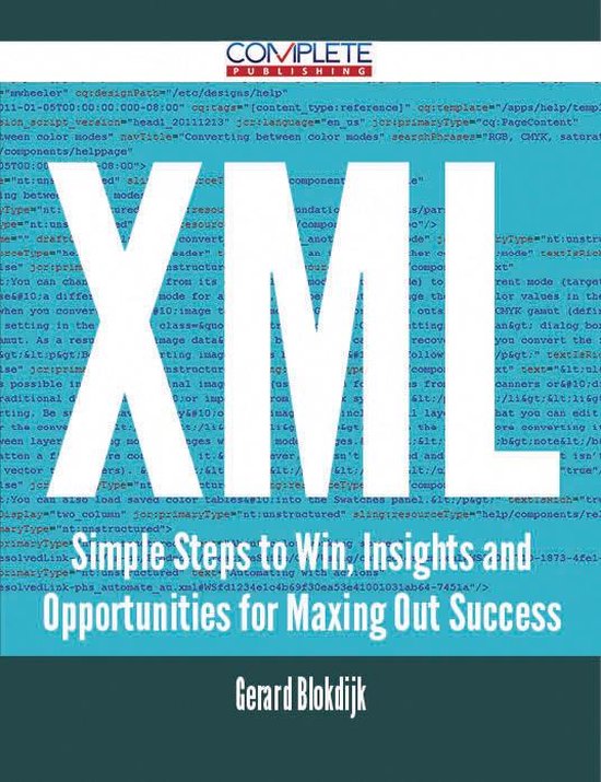 XML - Simple Steps to Win, Insights and Opportunities for Maxing Out ...