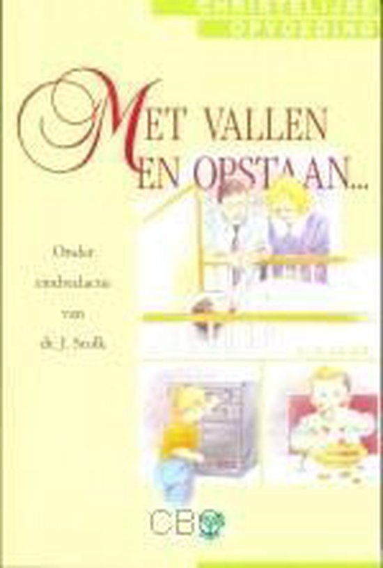 Met vallen en opstaan (0-2 j.), J. Stolk | 9789050302647 | Boeken | bol