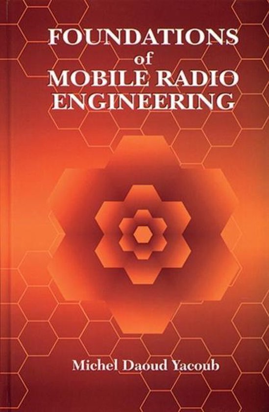Foundations of Mobile Radio Engineering | 9780849386770 | Michel Daoud ...