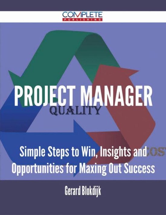 Project Manager - Simple Steps to Win, Insights and Opportunities for ...