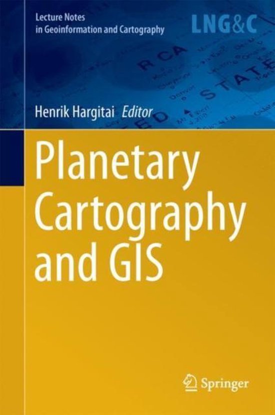 Planetary Cartography and GIS | 9783319628486 | Boeken | bol.com