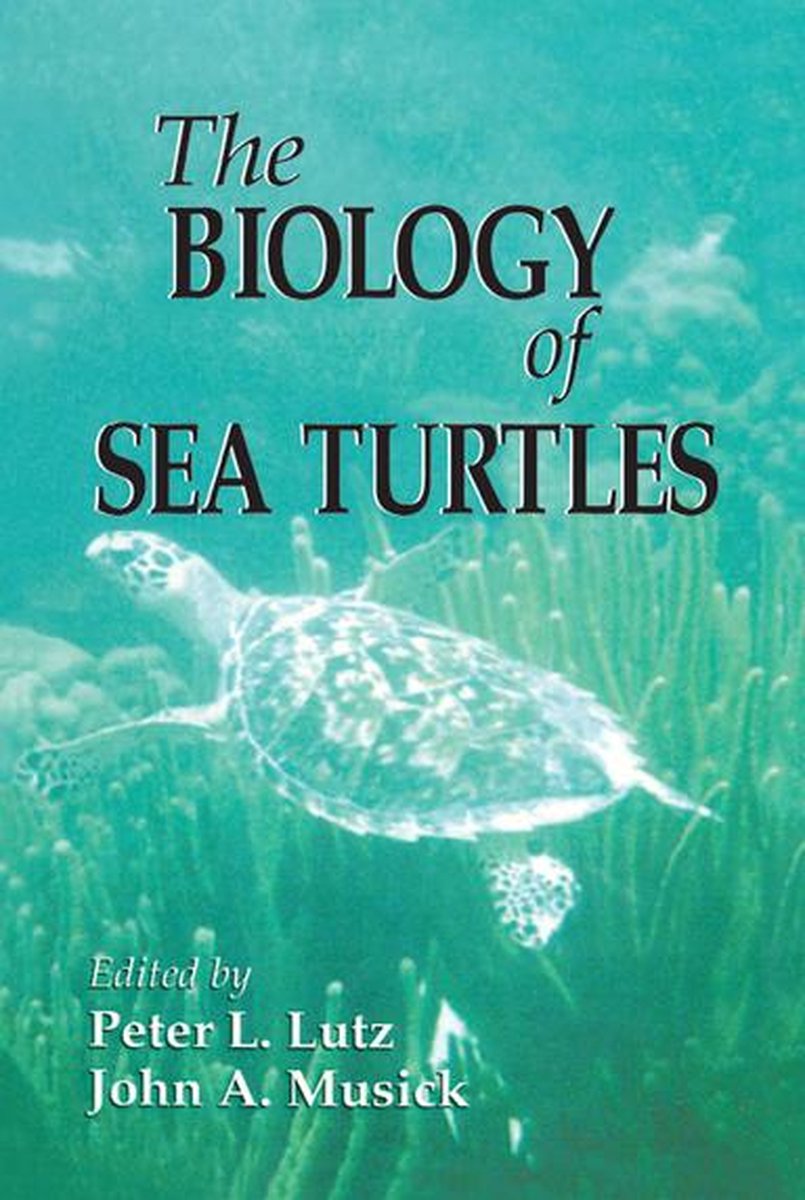 The Biology of Sea Turtles, Volume I (ebook), Peter L. Lutz ...