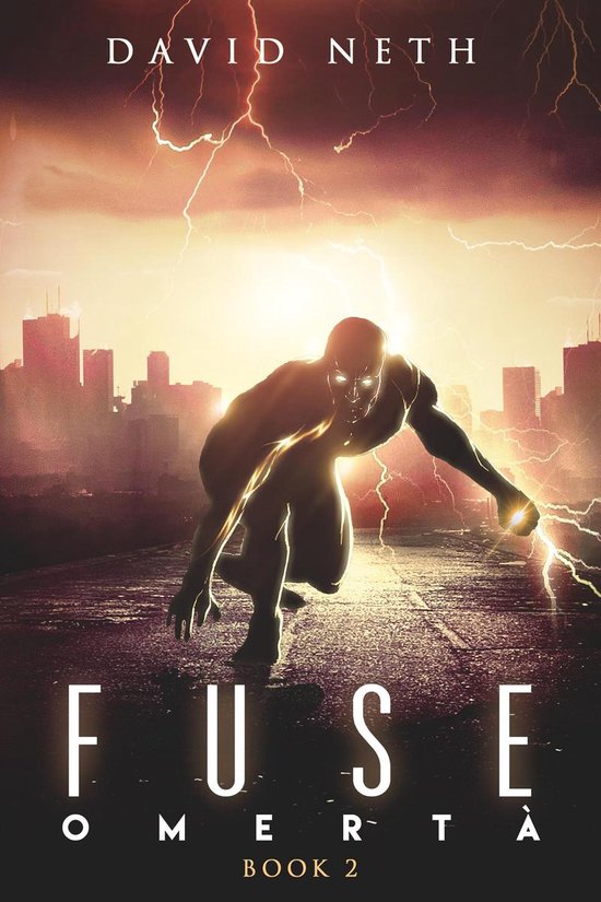 Fuse 2 - Omertà (ebook), David Neth | 9781945336874 | Boeken | bol