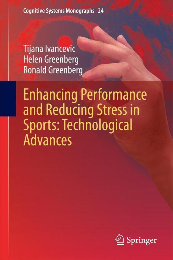 Cognitive Systems Monographs 24 - Enhancing Performance and Reducing ...
