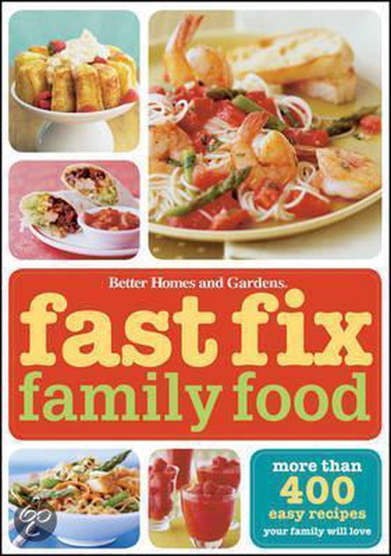 Fast Fix Family Food, Better Homes & Gardens | 9780696238307 | Boeken | bol