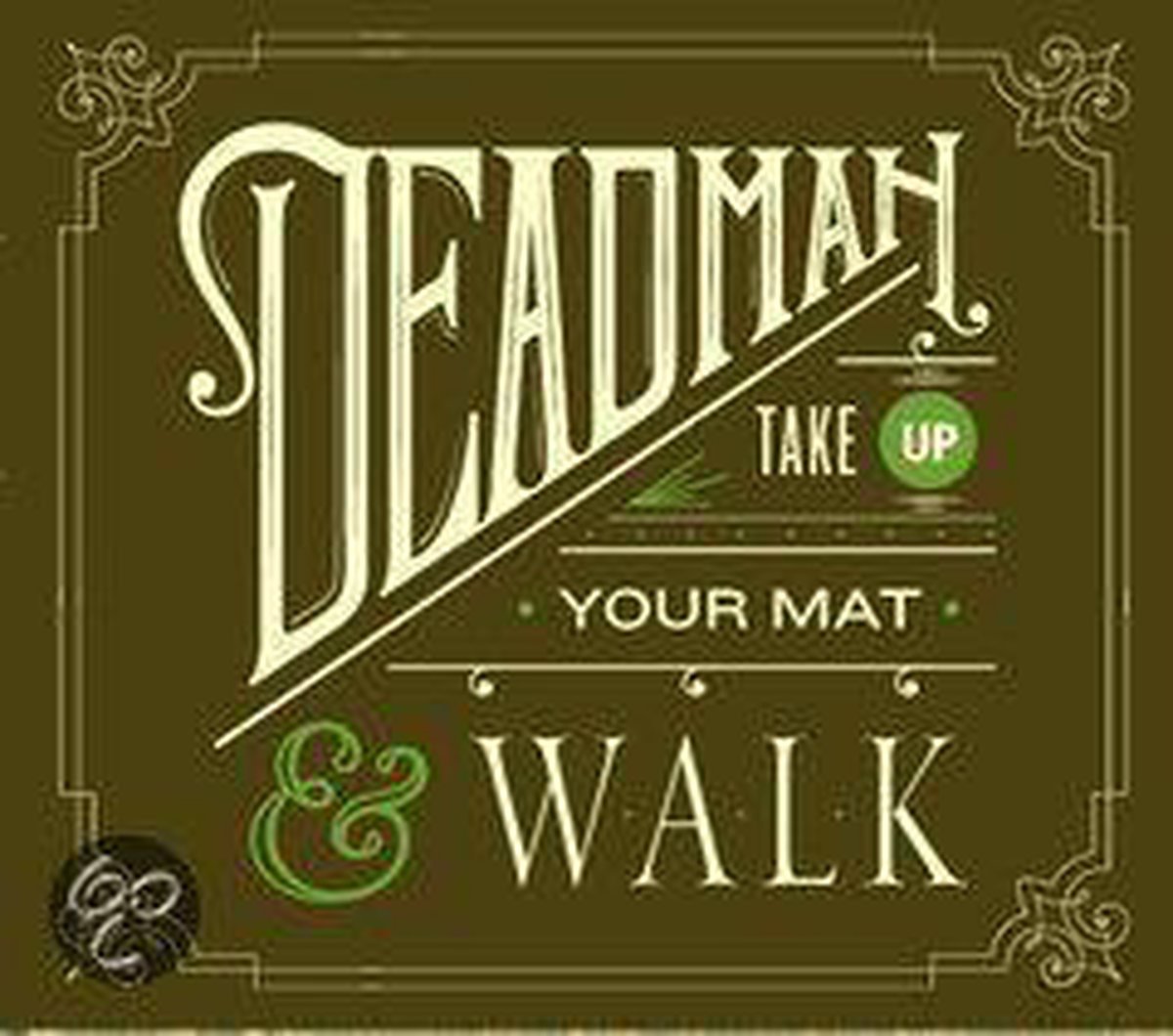 Deadman - Take Up Your Mat And Walk (CD), Deadman | CD (album) | Muziek ...