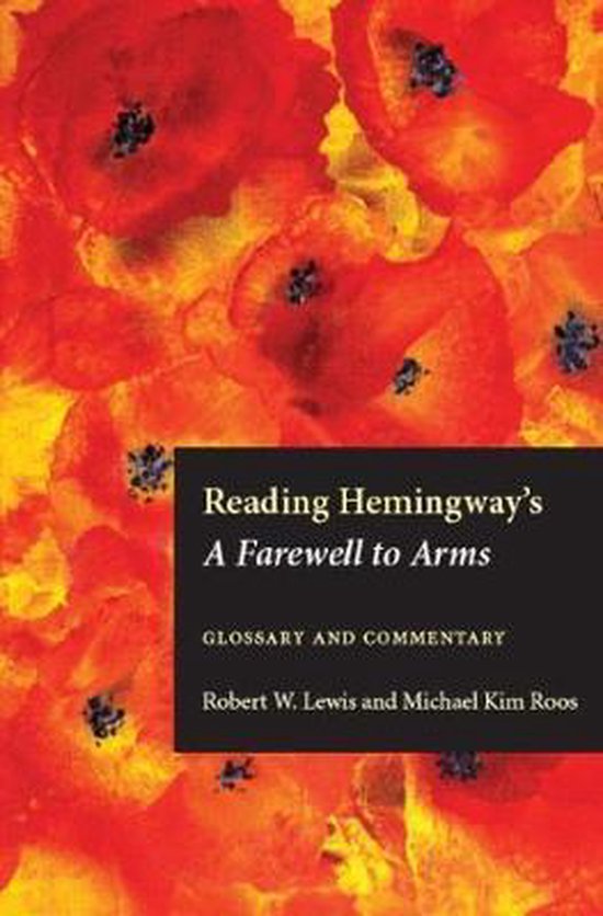 Reading Hemingway- Reading Hemingway's A Farewell to Arms ...